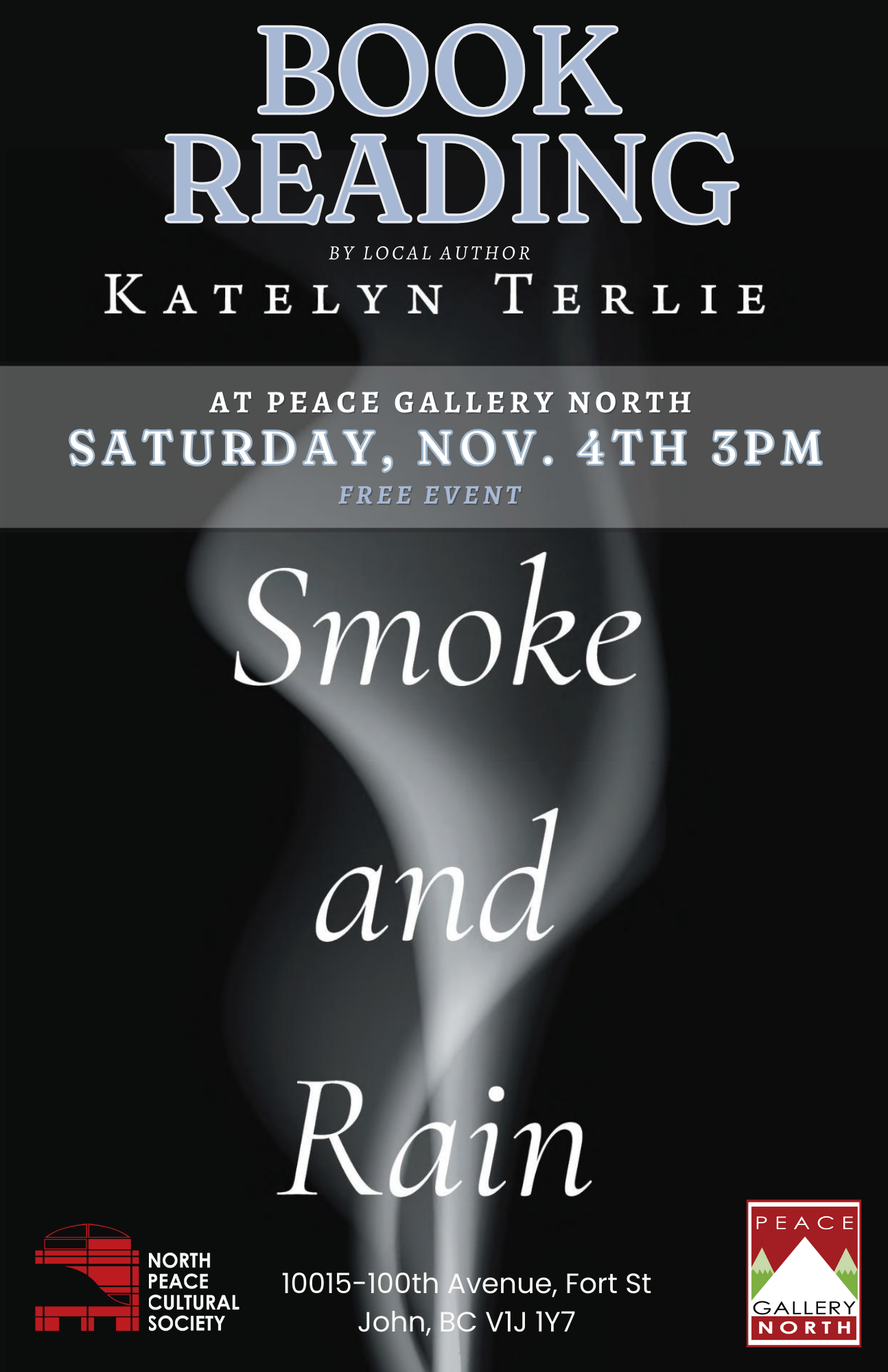 Book Reading "SMOKE AND RAIN" - at Peace Gallery North - North Peace ...